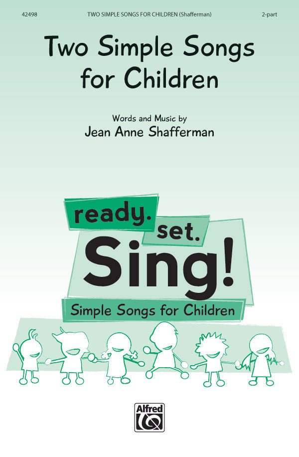 Two Simple Songs For Children Two Simple Songs For Children